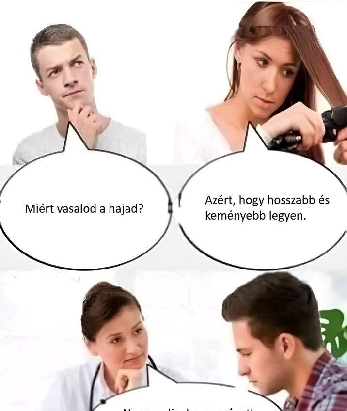 Miért vasalod a hajad!